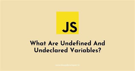 What Are Undefined And Undeclared Variables Deepdeveloper
