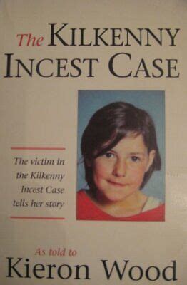 The Kilkenny Incest Case By Wood Kieron Paperback Book The Fast Free