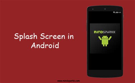 Implementing Splash Screen In Android Mindsparkk