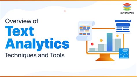 text analytics tools and its techniques the complete guide
