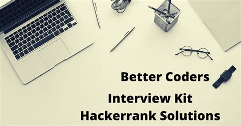 solutions to hackerrank interview preparation kit better coders hackerrank solution