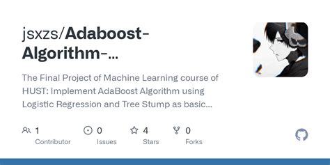 github jsxzs adaboost algorithm implementation the final project of machine learning course