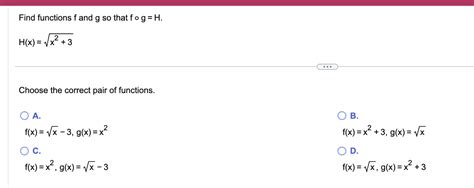 solved find functions f and g so that f∘g h h x 5x 7 4