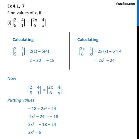 ex 4 1 7 find x if i 2 4 5 1 2x 4 6 x determinants