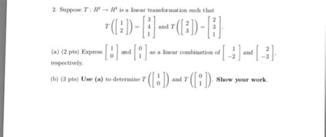 solved 2 suppose t r r is a linear transformation such that