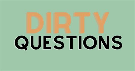 271 Dirty Questions To Ask Your Crush Romantified
