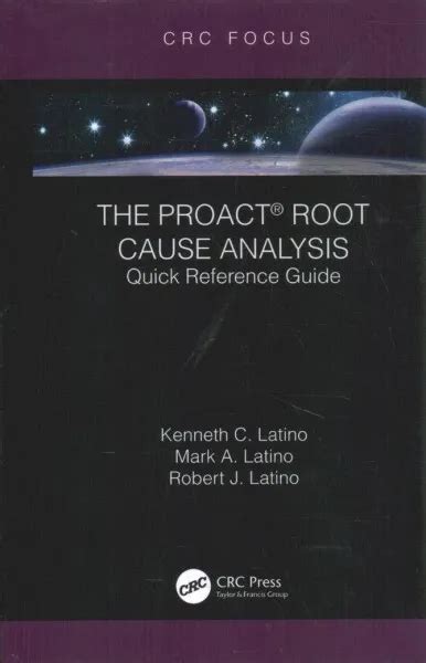 PROACT ROOT CAUSE Analysis Quick Reference Guide Hardcover By Latino