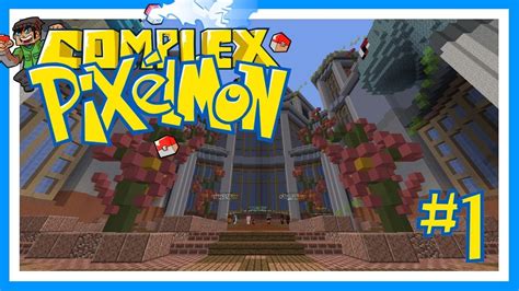 Minecraft Complex Pixelmon Episode 1 WE BACK YouTube