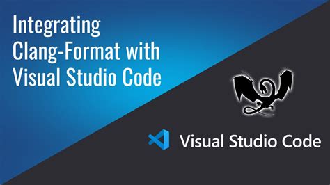 Integrate Clang Format Styling With Visual Studio Code Code