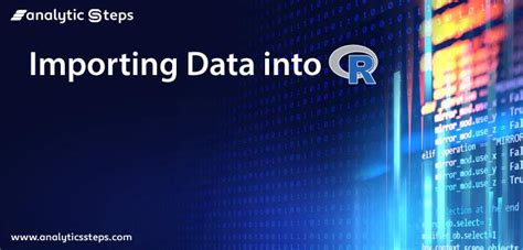 Importing Data Into R Analytics Steps