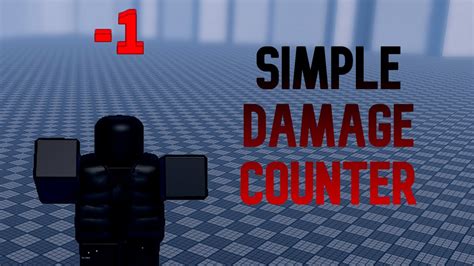Making A Simple Damage Counter No Scripting YouTube