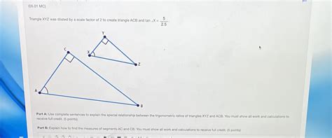 [solved] 05 01 mc triangle xyz was dilated by a scale factor of 2 to course hero