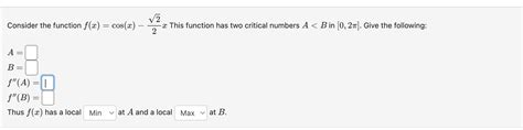 solved consider the function f x cos x −22x this function
