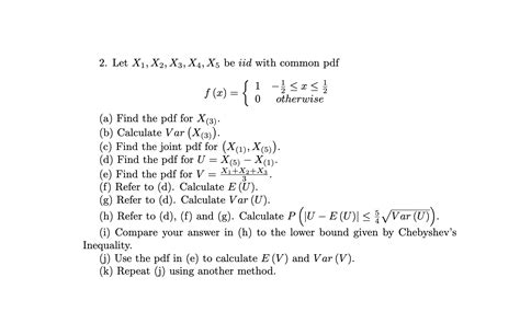 solved 2 let x1 x2 x3 x4 x5 be iid with common pdf