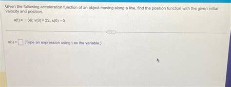 solved given the following acceleration function of an