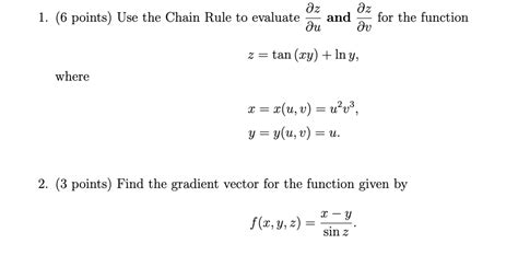 solved 1 6 points use the chain rule to evaluate ∂u∂z and