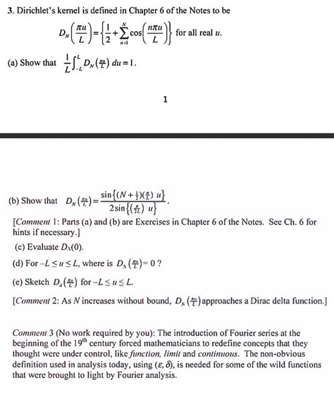 solved 3 dirichlet s kernel is defined in chapter 6 of the