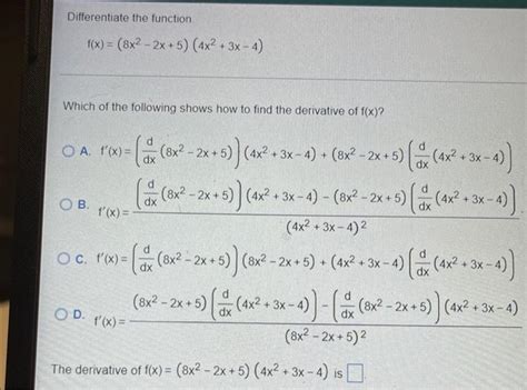 solved differentiate the function f x 8x2−2x 5 4x2 3x−4