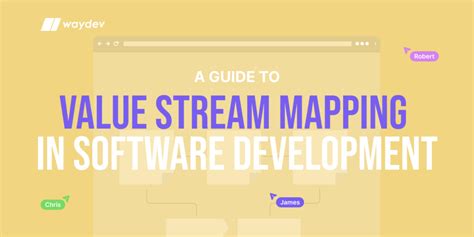 A Guide To Value Stream Mapping In Software Development Waydev
