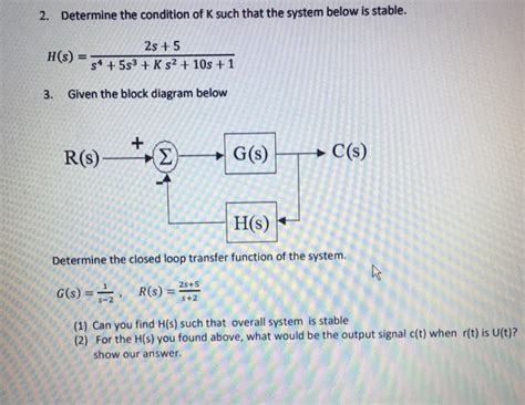 solved 2 determine the condition of k such that the system