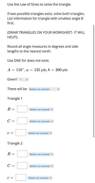 solved if two possible triangles exist solve both