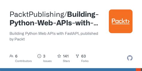 building python web apis with fastapi home at main · packtpublishing building python web