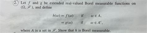 solved 2 let f and g be extended real valued borel