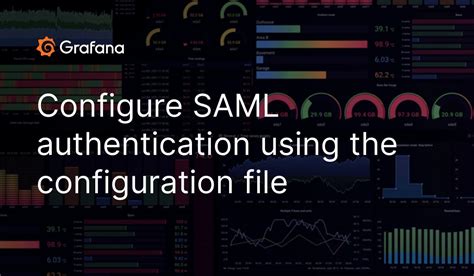 can grafana open source be used for saml authentication authentication grafana labs