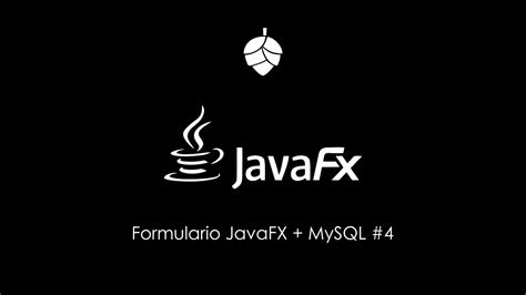 Formulario JavaFX MySQL 4 JDBC Llenar ComboBox YouTube