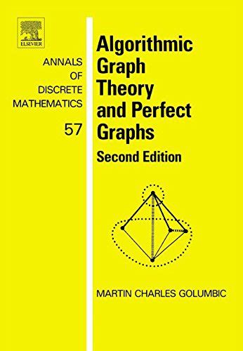 algorithmic graph theory and perfect graphs issn book 57 ebook golumbic martin charles