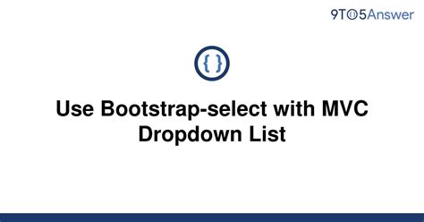 asp net styling dropdownlist using css parallelcodes solved use bootstrap select with mvc