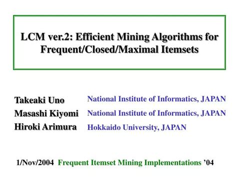 Ppt Lcm Ver Efficient Mining Algorithms For Frequent Closed