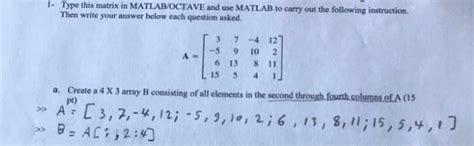 solved 1 type this matrix in matlab octave and use matlab