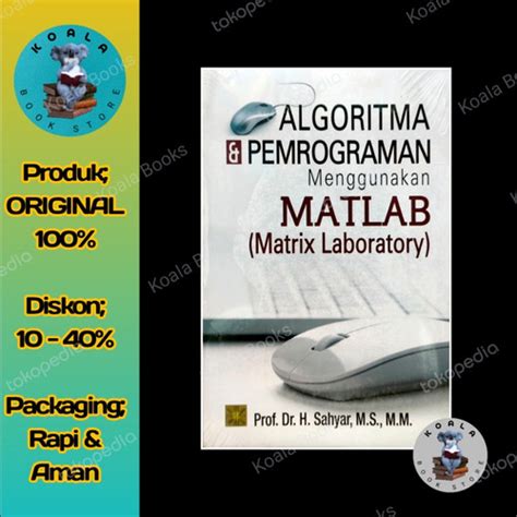 Jual ALGORITMA DAN PEMOGRAMAN MENGGUNAKAN MATLAB Matrik Laboratory