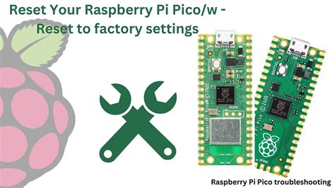 Reset Your Raspberry Pi Pico W Reset To Factory Settings