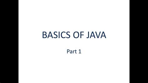 basics of java part 1 tutorial to java programming by ballari ray youtube