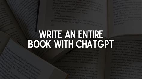 Write An Entire Book With ChatGPT