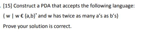 Solved 15 Construct A PDA That Accepts The Following Chegg