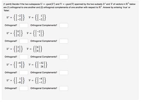 solved 1 point decide if the two subspaces u span 1 and