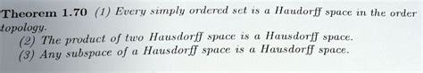 solved theorem 1 70 every simply ordered set is a hausdorff space in the order topology the