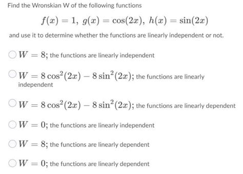 solved find the wronskian w of the following functions f x