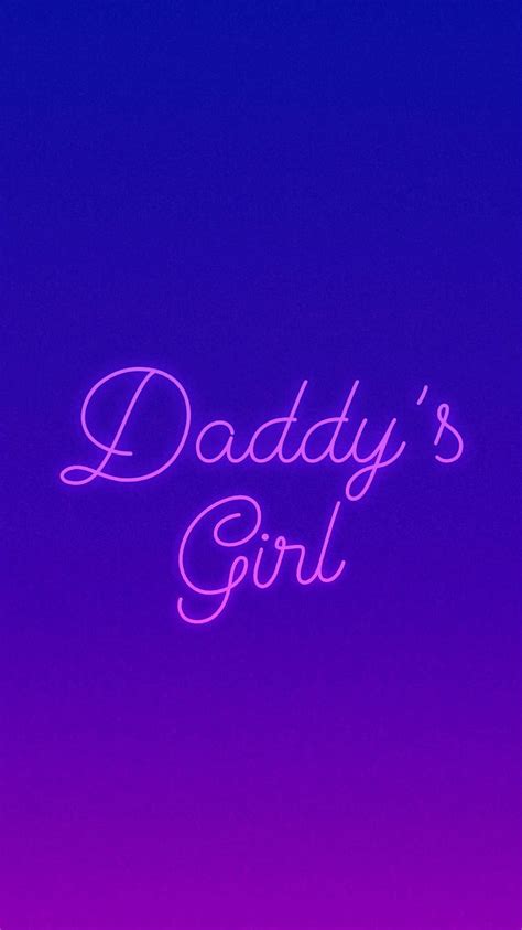 Daddy Posted By Samantha Peltier Daddys Girl Hd Phone Wallpaper Pxfuel