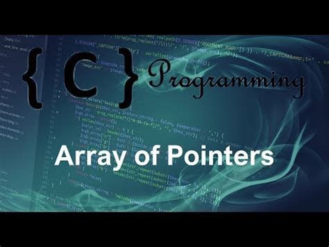 Learn C Programming Tutorial Array Of Pointers Mind Luster
