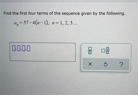 solved find the first four terms of the sequence given by