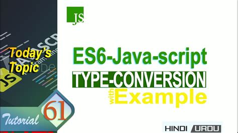 javascript tutorial javascript types conversion type conversion java script tutorial in