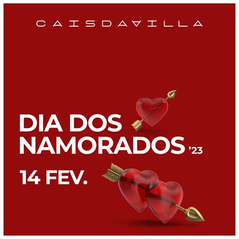 Dia Dos Namorados 2023 Cais Da Villa