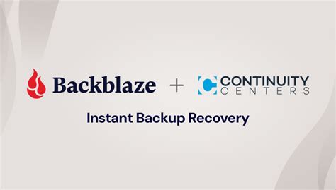Announcing Instant Backup Recovery A Joint Solution By Continuity Centers