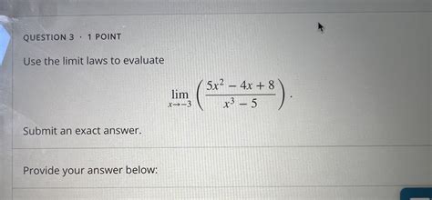 solved use the limit laws to evaluate limx→−3 x3−55x2−4x 8