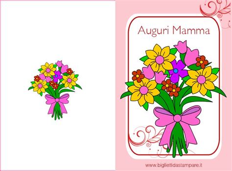 Biglietti Per La Festa Della Mamma Con Fiori Biglietti Da Stampare