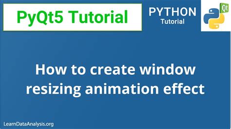 pyqt5 tutorial window form resizing animation transition effect code included youtube